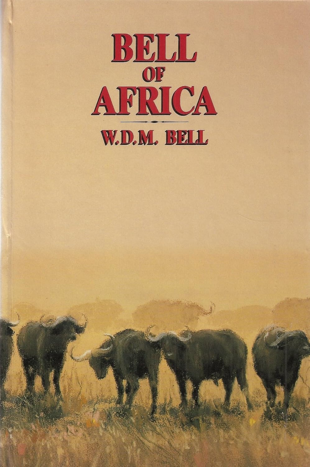 Bell of Africa: Bell, W. D.: 9780940143265: Amazon.com: Books