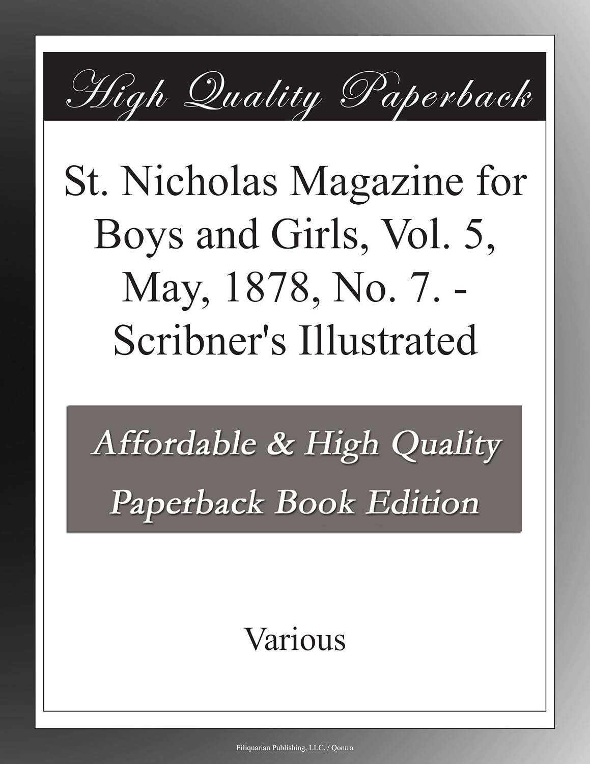St. Nicholas Magazine for Boys and Girls, Vol. 5, May, 1878, No. 7 ...