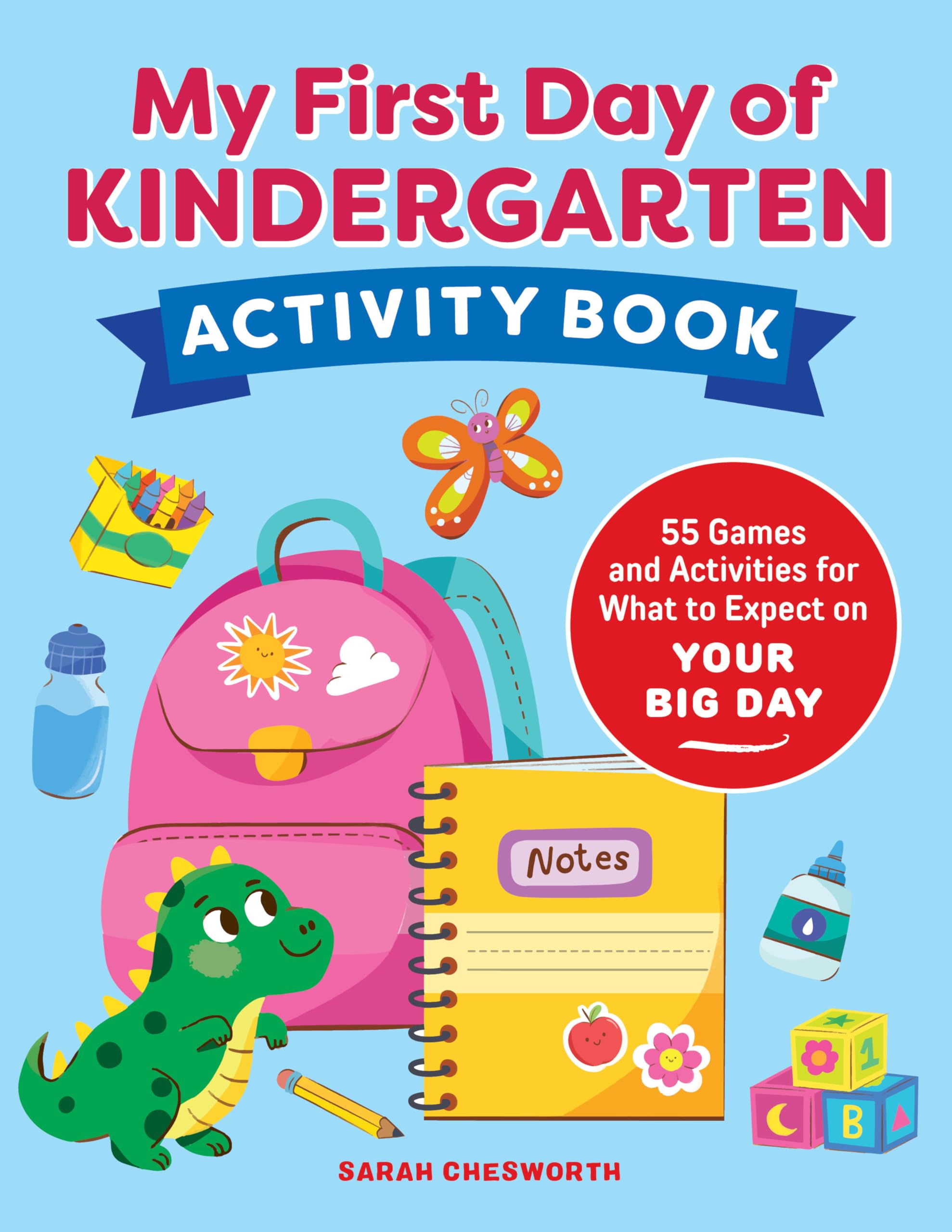 My First Day of Kindergarten Activity Book: 55+ Games and Activities ...