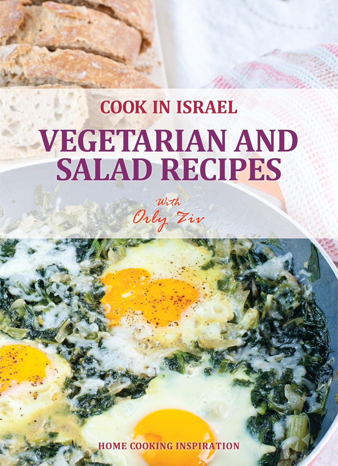 Vegetarian and Salad Recipes - Israeli-Mediterranean Cookbook (Cook In ...