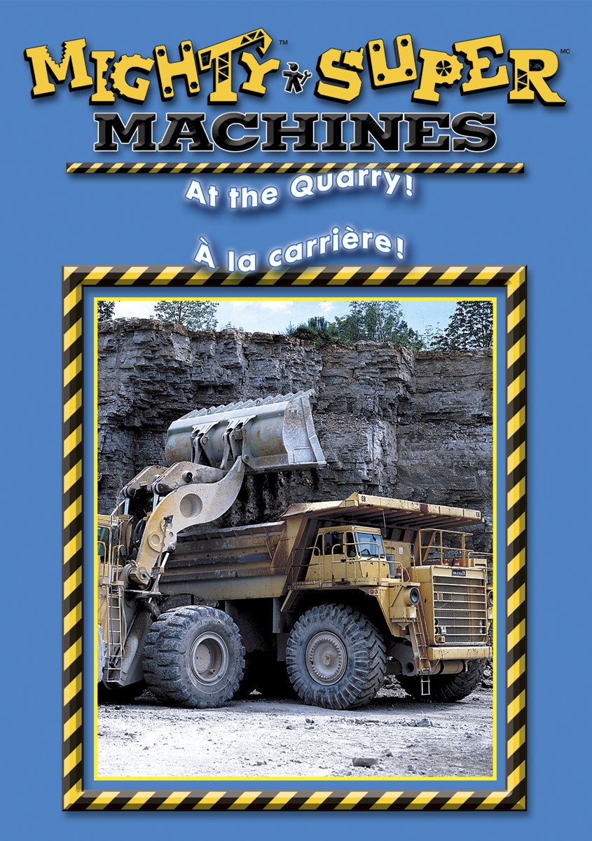 Mighty Machines - At The Quarry / Super Machines - À La Carrière ...