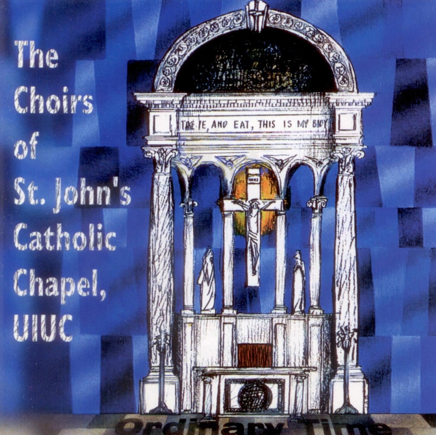 The Choirs of St. John's Catholic Chapel, UIUC, William Byrd, Wolfgang ...
