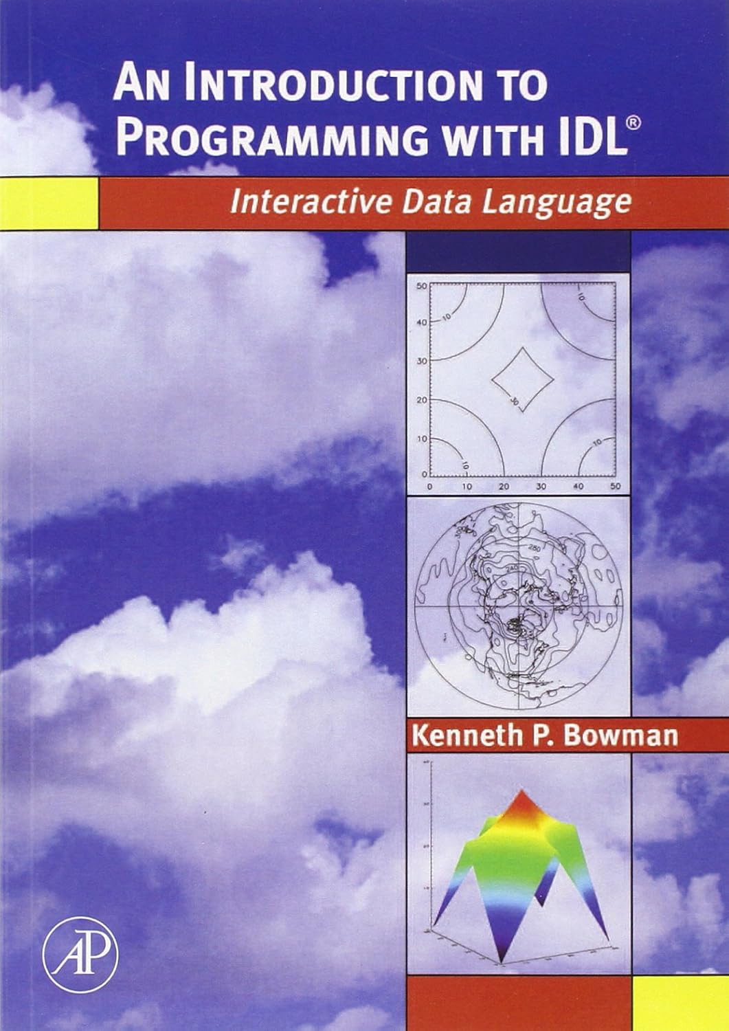 An Introduction to Programming with IDL: Interactive Data Language ...