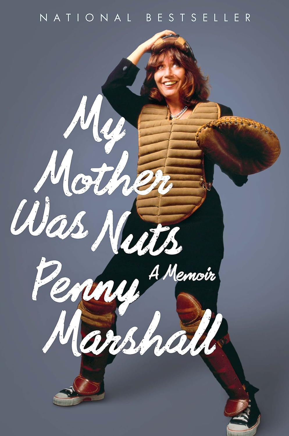 Amazon.com: My Mother Was Nuts: A Memoir eBook : Marshall, Penny ...