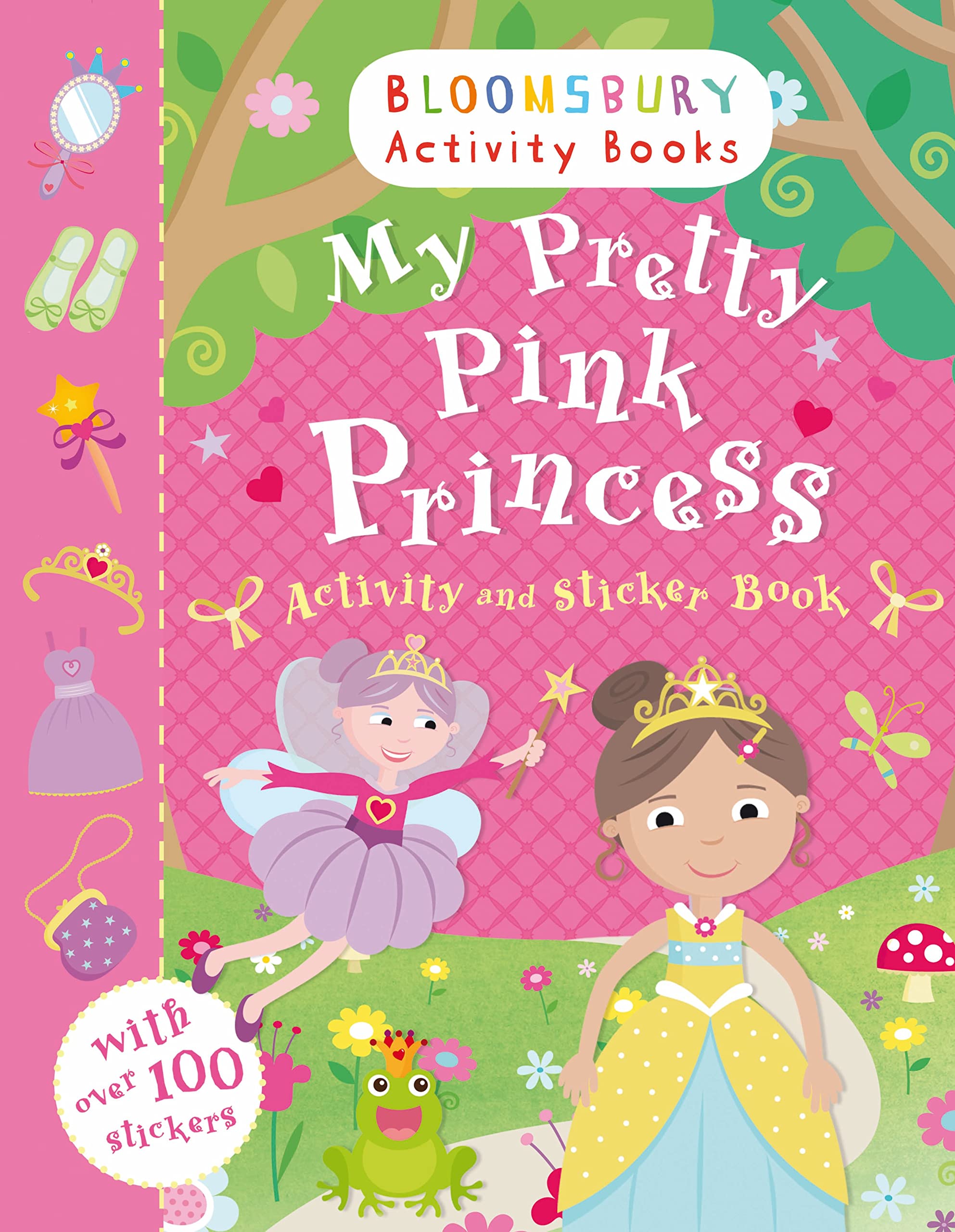 My Pretty Pink Princess Activity and Sticker Book: Bloomsbury Activity ...