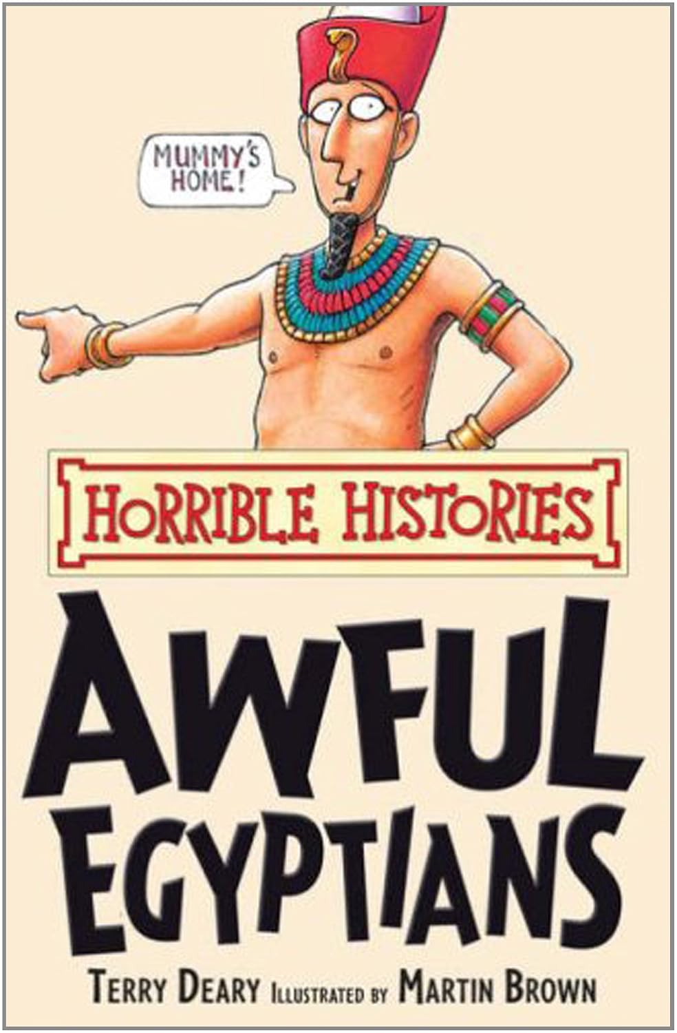 Awful Egyptians (Horrible Histories) : Deary, Terry: Amazon.co.uk: Books