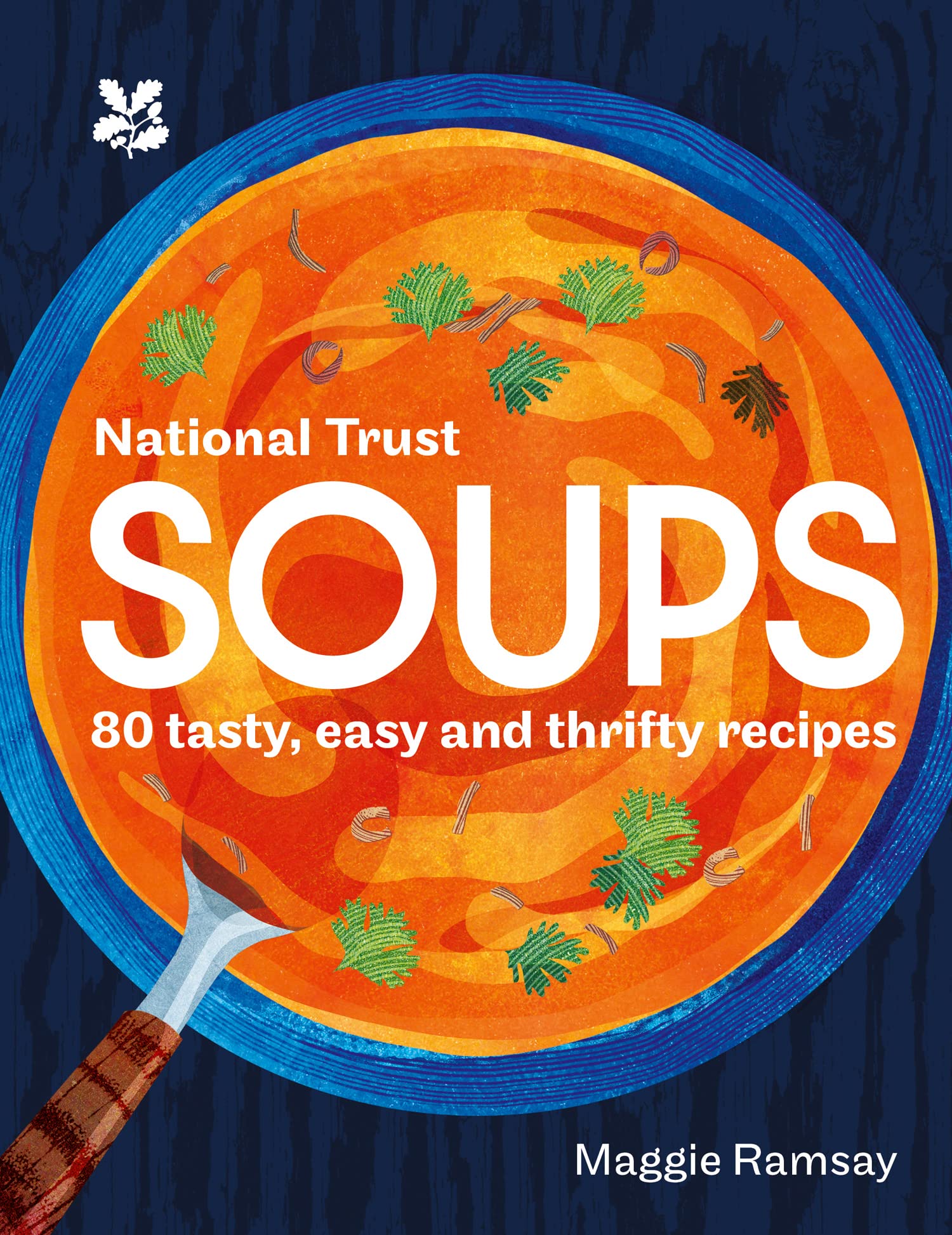 Soups: 80 tasty, easy and thrifty recipes (National Trust) : Ramsay ...