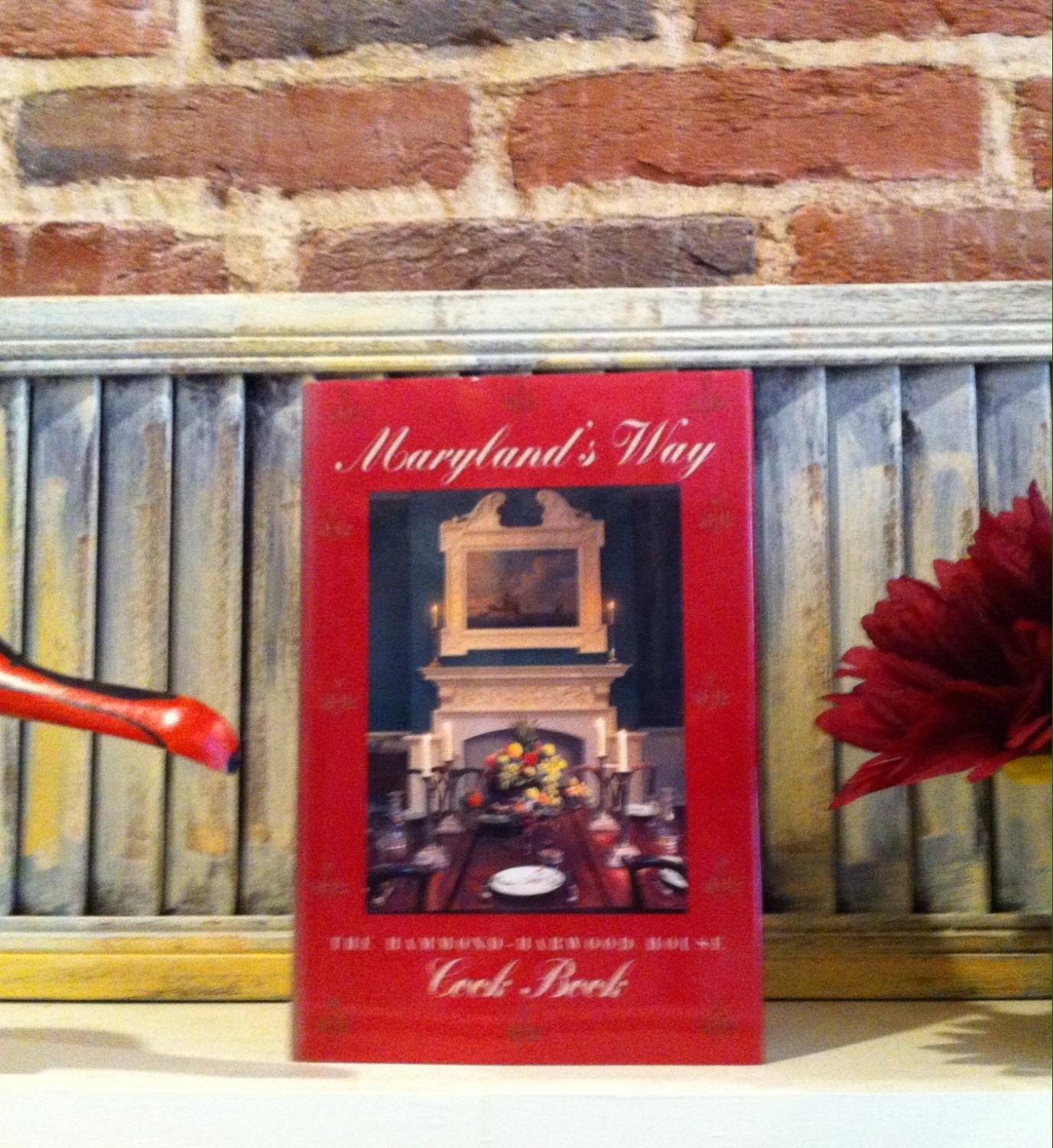 Maryland's Way: The Hammond-Harwood House Cook Book: Mrs Lewis R ...