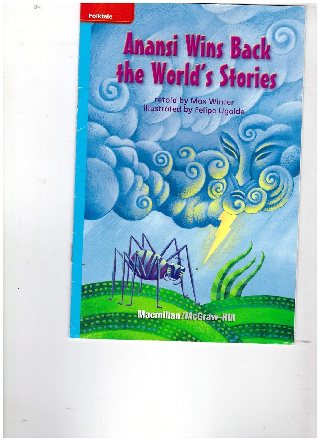 Anansi Wins Back the World's Stories (Grade 3 Reading): unknown author ...