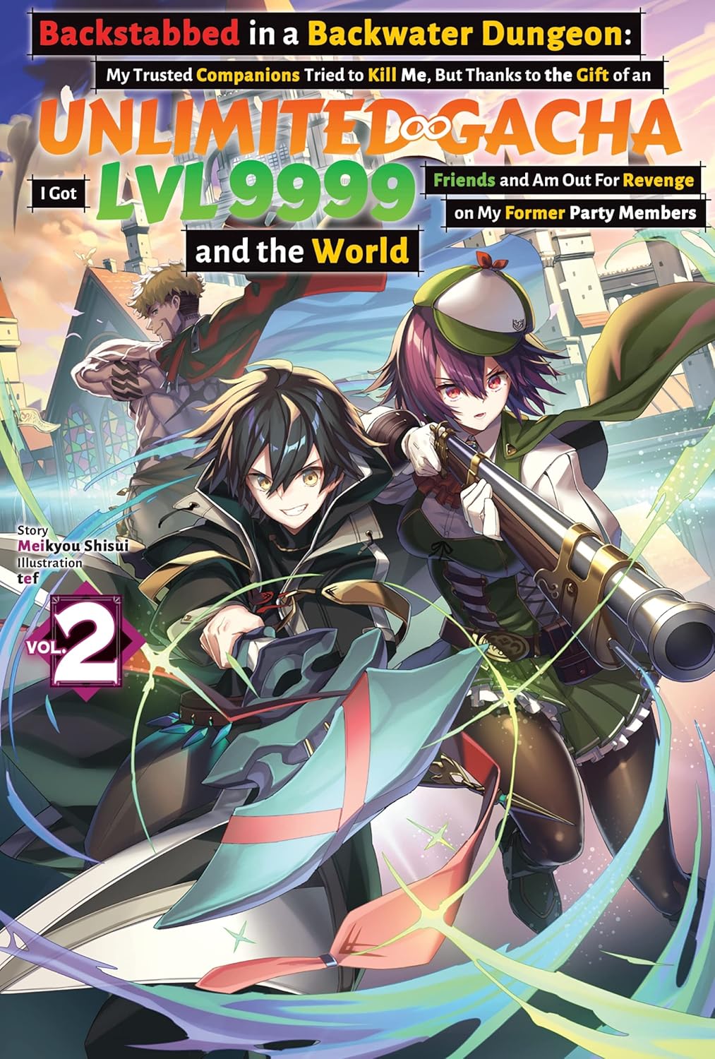 Backstabbed in a Backwater Dungeon: My Trusted Companions Tried to Kill Me, But Thanks to the ...