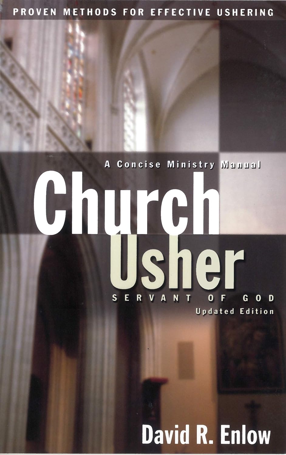 Church Usher: Servant of God: Proven Methods for Effective Ushering ...