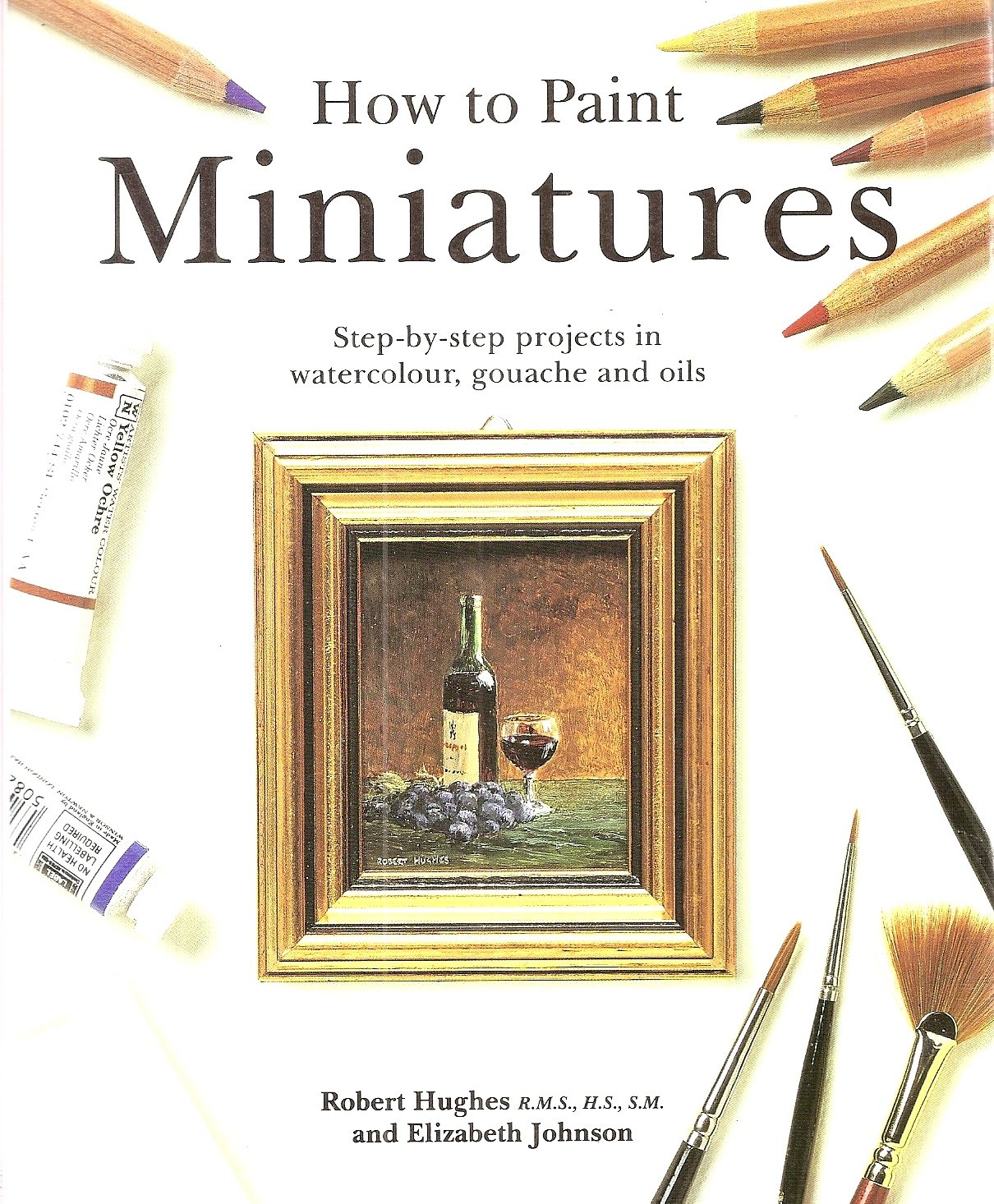 How to Paint Miniatures : Johnson, Elizabeth, Hughes, Robert: Amazon.co ...