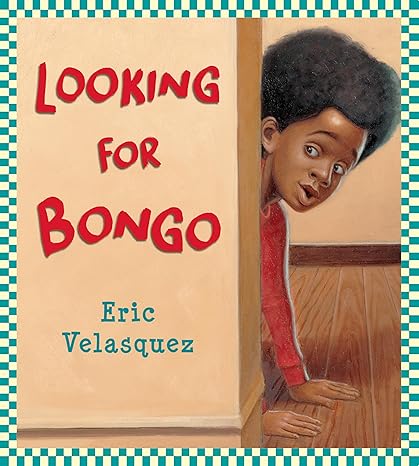 Looking for Bongo: Velasquez, Eric: 9780823437672: Amazon.com: Books