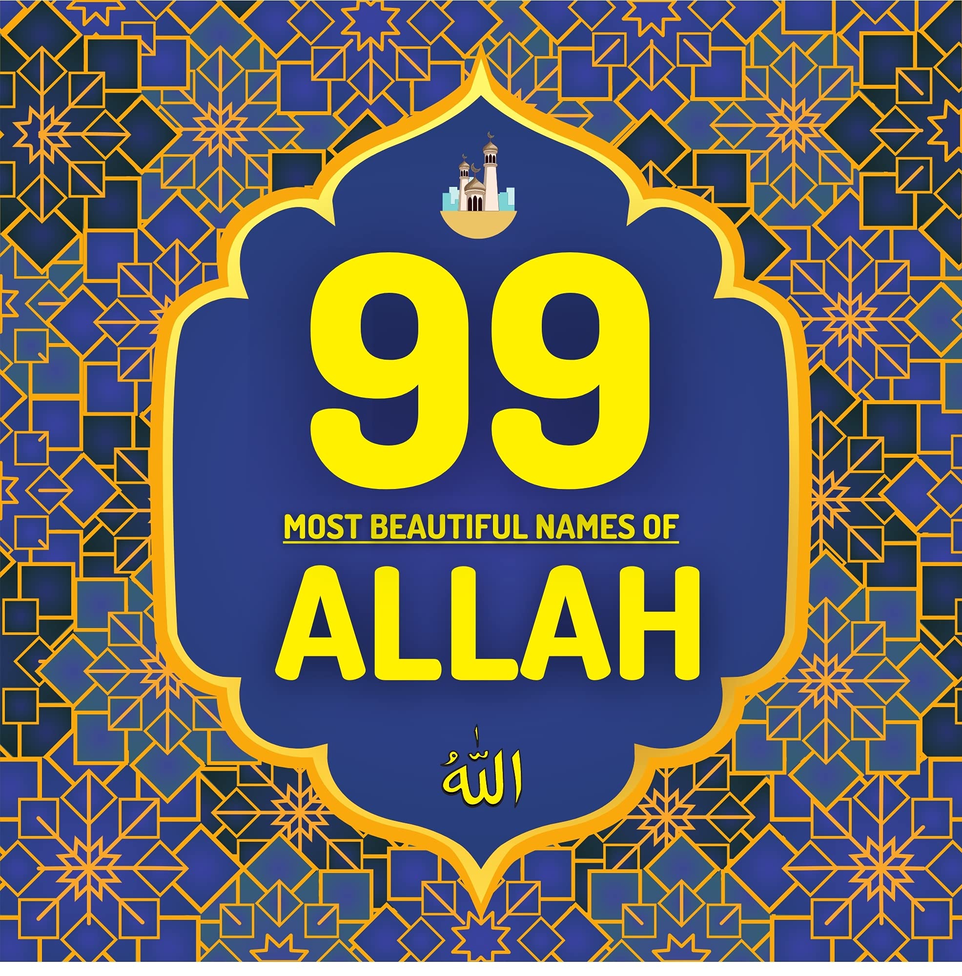 Buy 99 Most Beautiful Names Of Allah From The Holy Quran For Muslim Children To Easily buy-99-most-beautiful-names-of-allah-from-the-holy-quran-for-muslim-children-to-easily