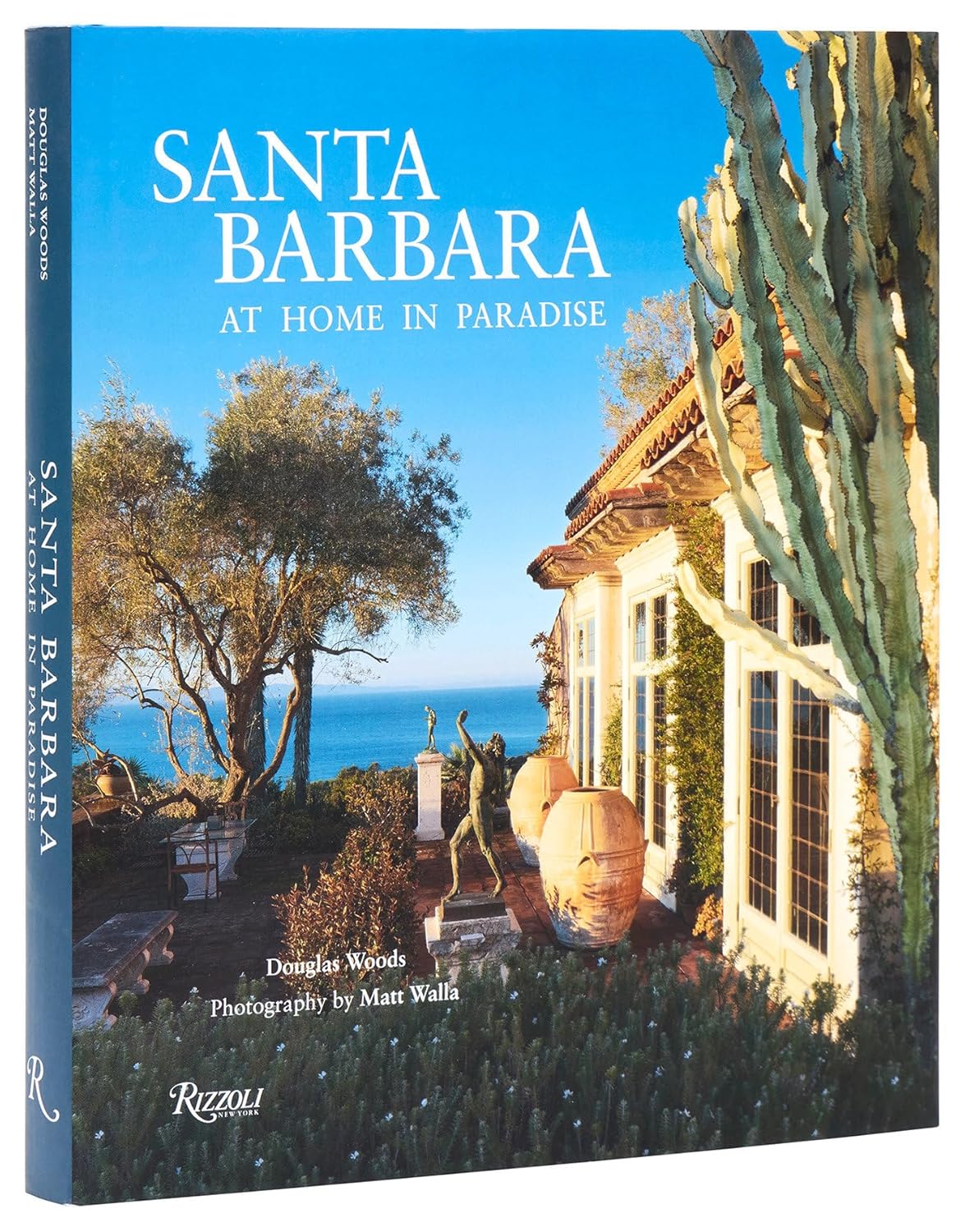 Santa Barbara: At Home in Paradise: Woods, Douglas, Walla, Matt ...