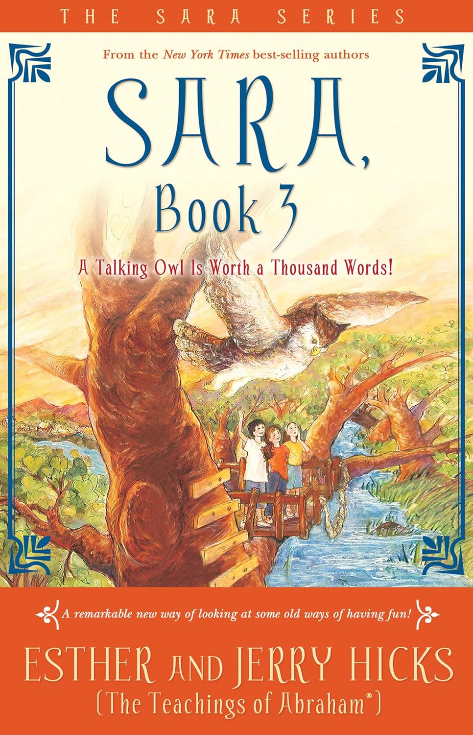 Sara, Book 3: A Talking Owl Is Worth a Thousand Words!: Hicks, Esther ...