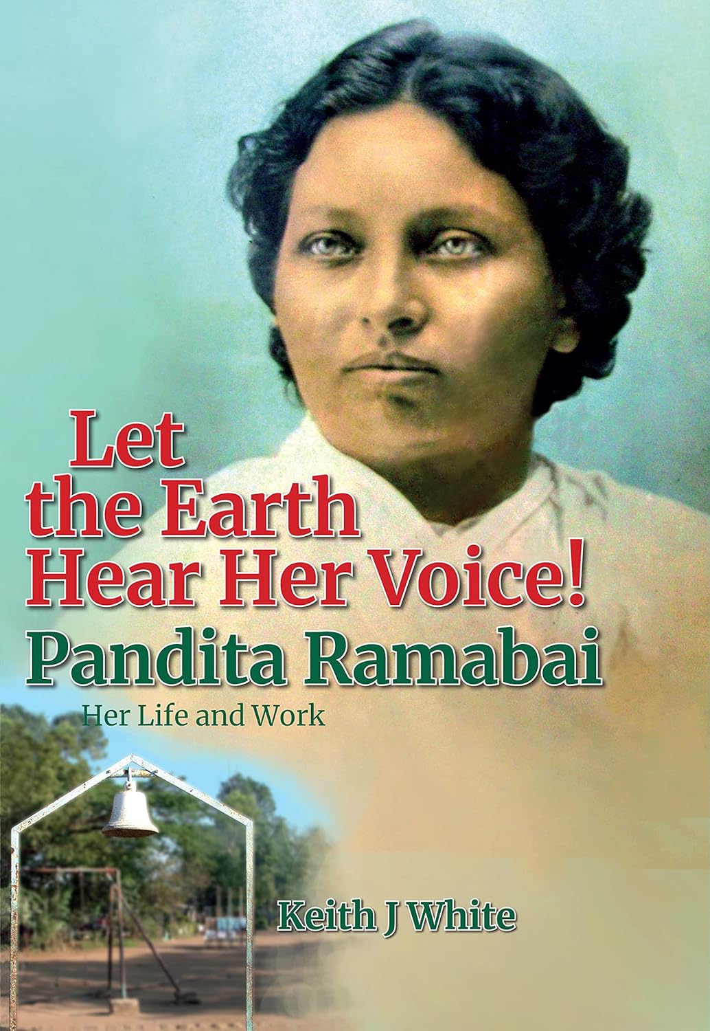 Pandita Ramabai: Her Life and Work eBook : White, Keith J: Amazon.in ...