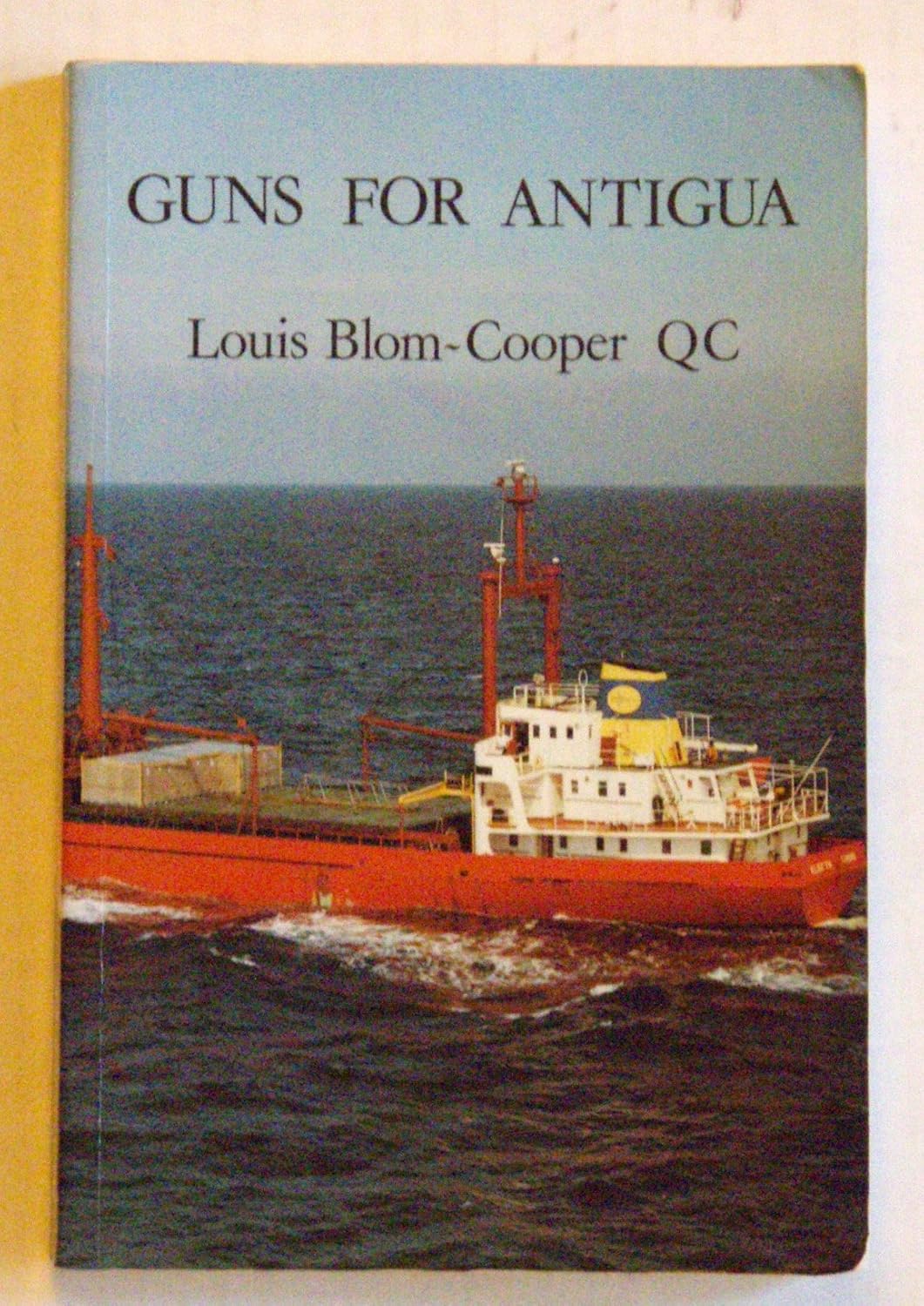 Guns for Antigua: Report of the Commission of inquiry into the ...