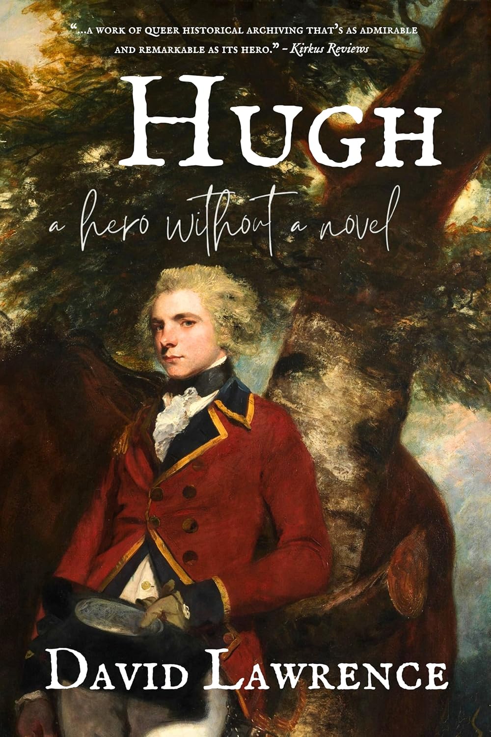 Amazon.com: Hugh: A Hero without a Novel eBook : Lawrence, David ...