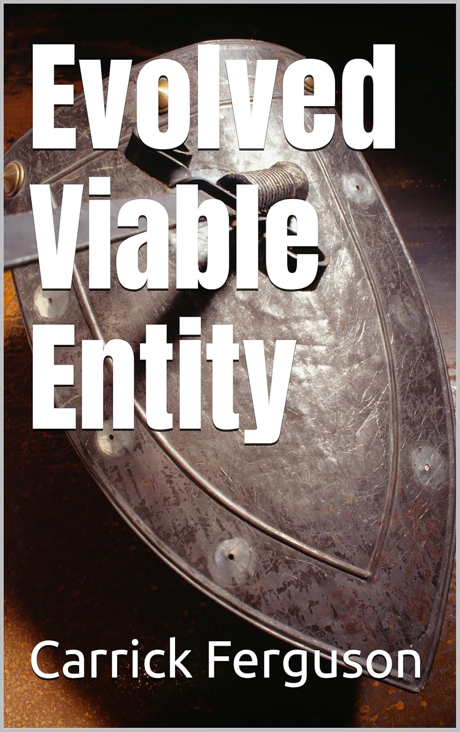Amazon.com: Evolved Viable Entity eBook : Ferguson, Carrick: Kindle Store
