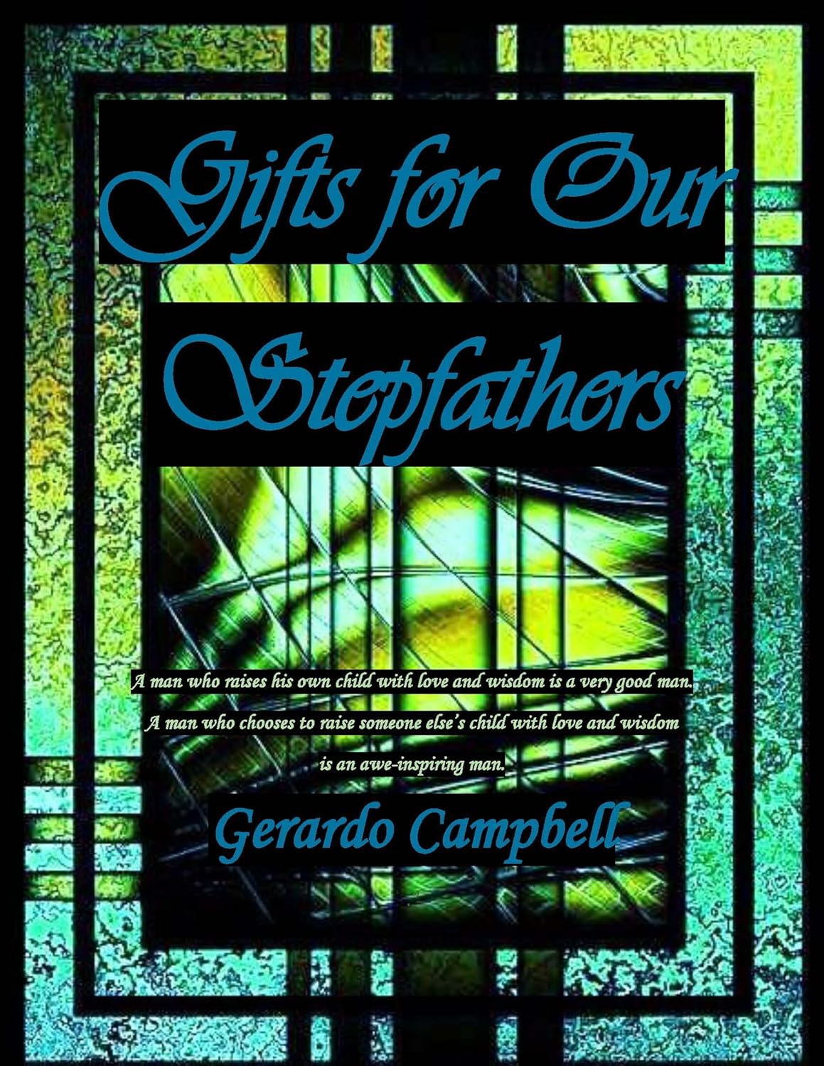 Gifts for Our Stepfathers eBook : Campbell, Gerardo: Amazon.in: Kindle ...