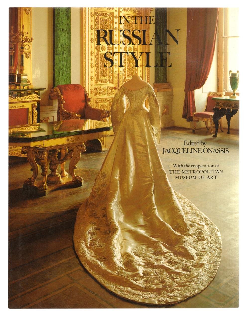In the Russian Style (A Studio Book): Jacqueline Onassis, Audrey ...