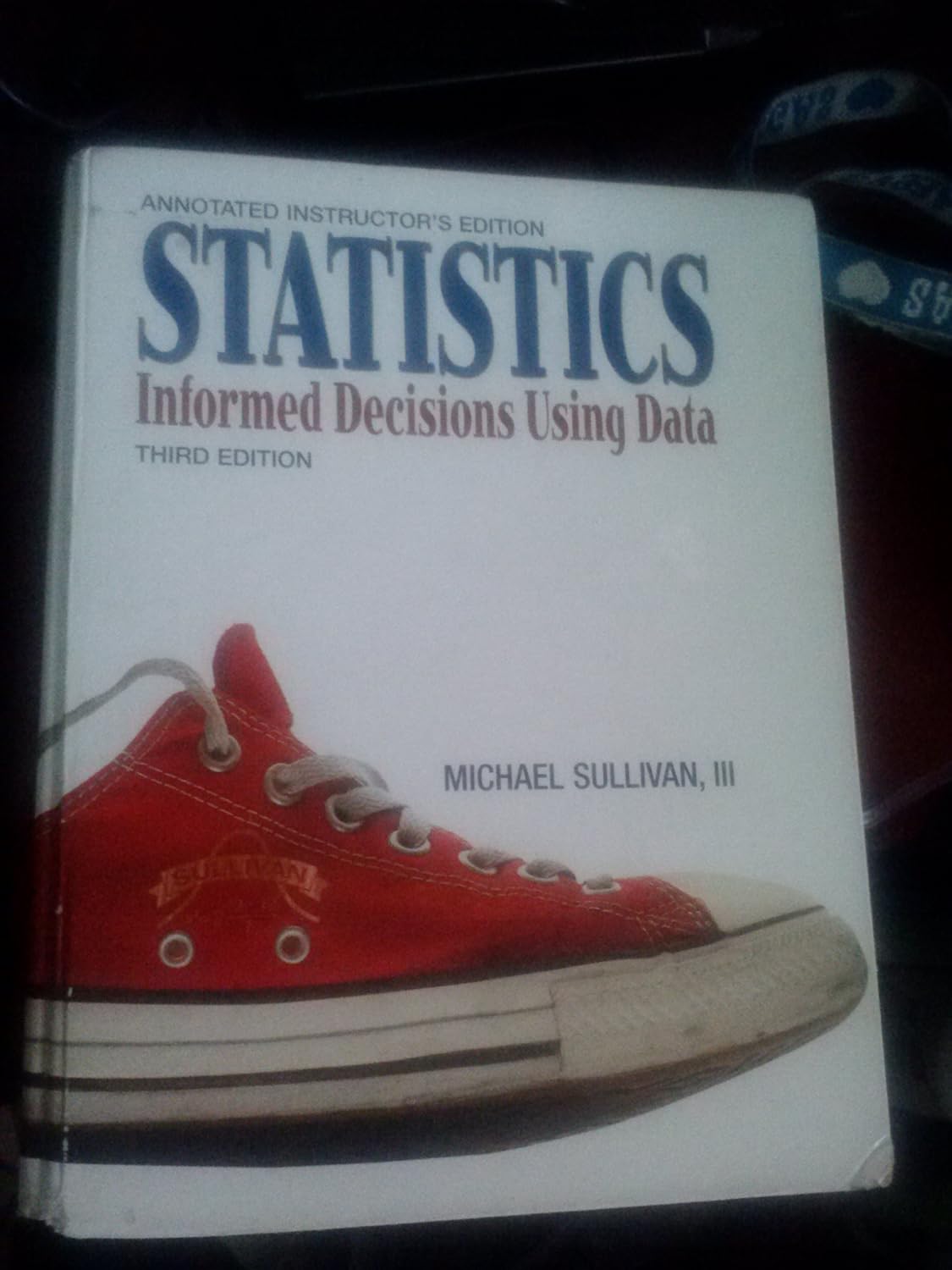 Statistics: Informed Decisions Using Data, 3rd Edition: Sullivan ...