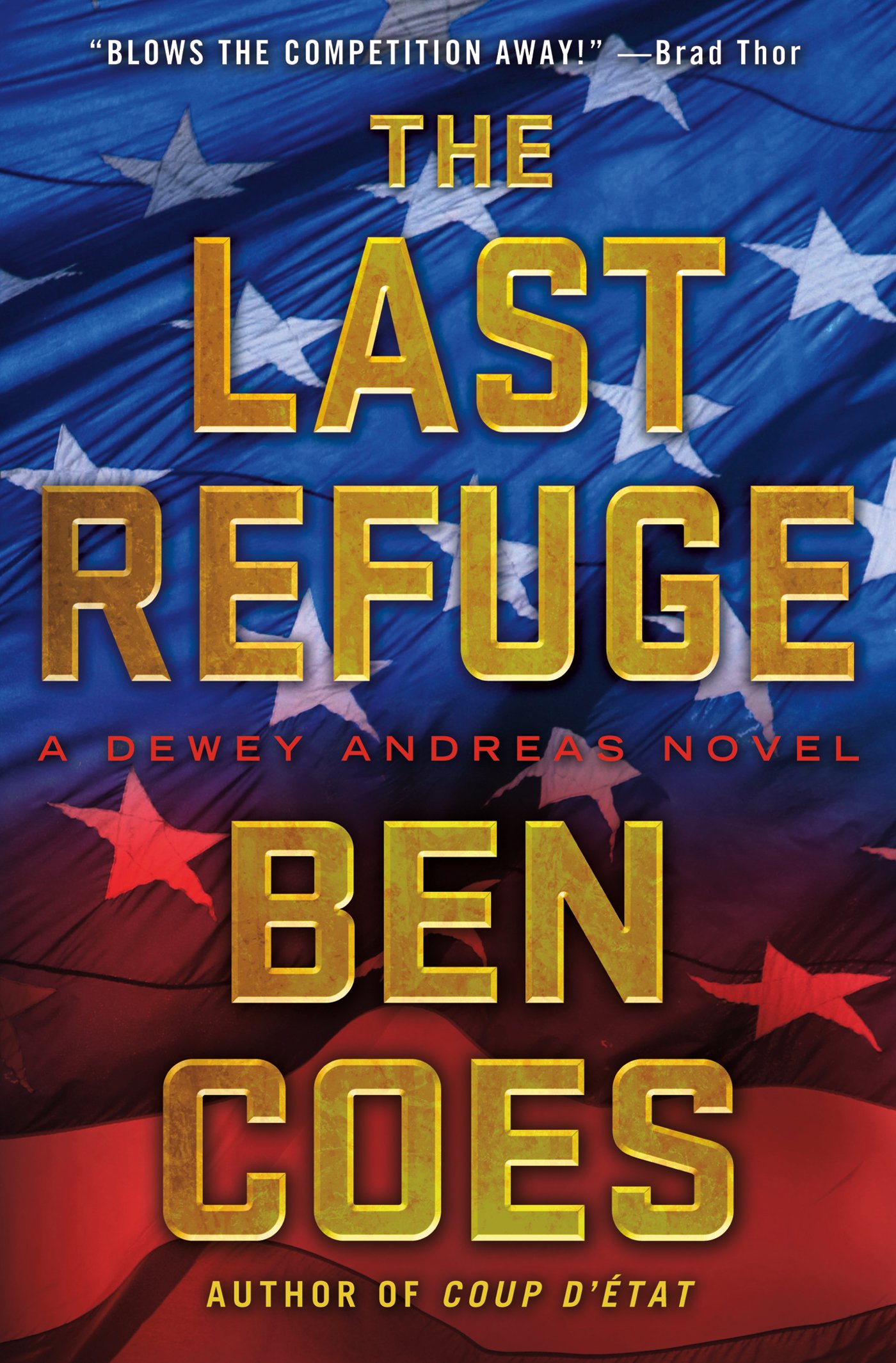 The Last Refuge: A Dewey Andreas Novel: Coes, Ben: 9781250007155 ...