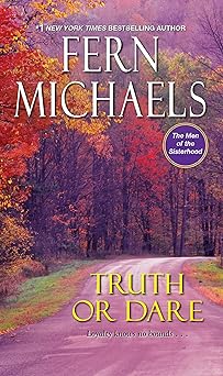 Truth or Dare (The Men Of The Sisterhood): Michaels, Fern: 9781420140712: Amazon.com: Books
