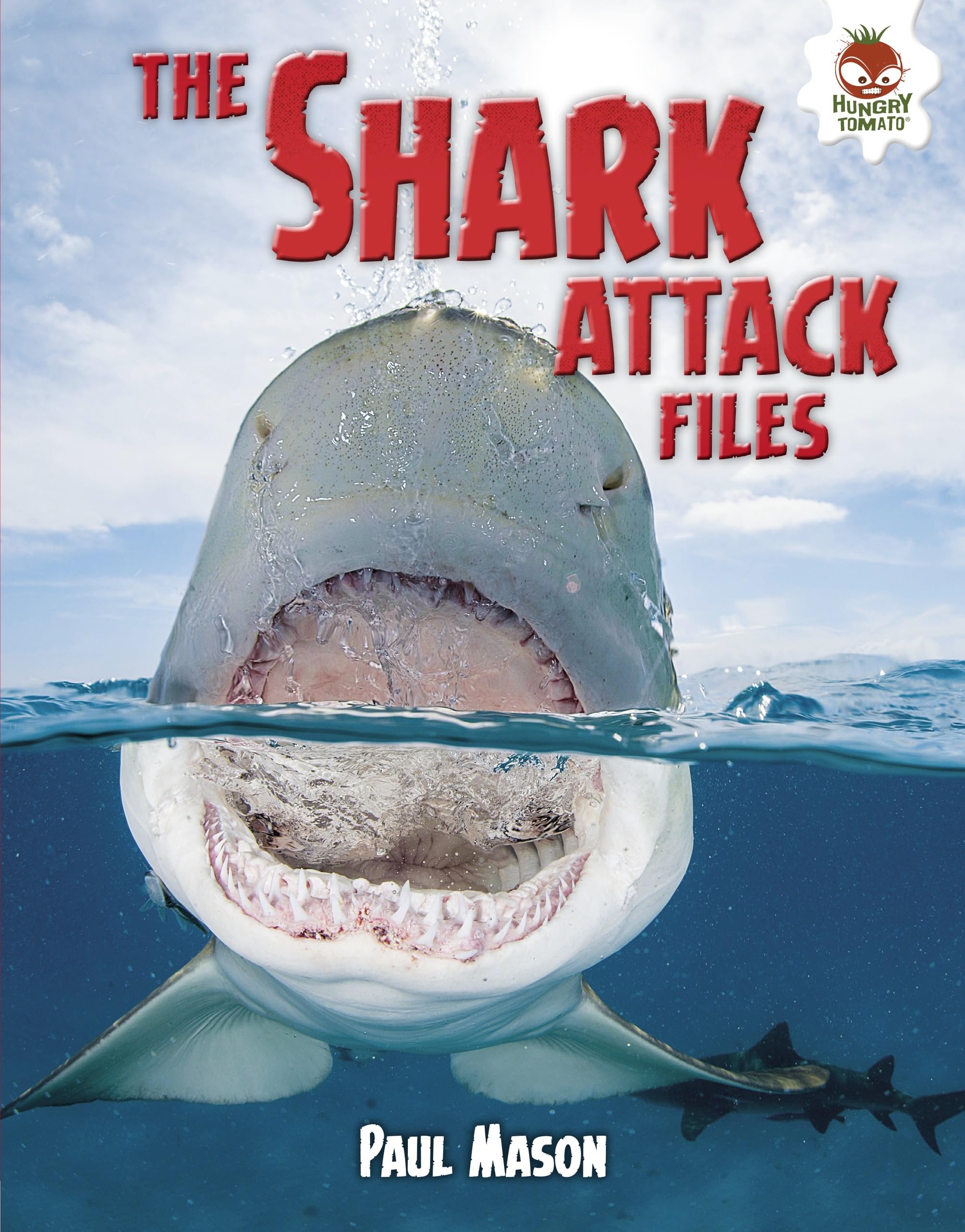 The Shark Attack Files (Wild World of Sharks): Mason, Paul ...