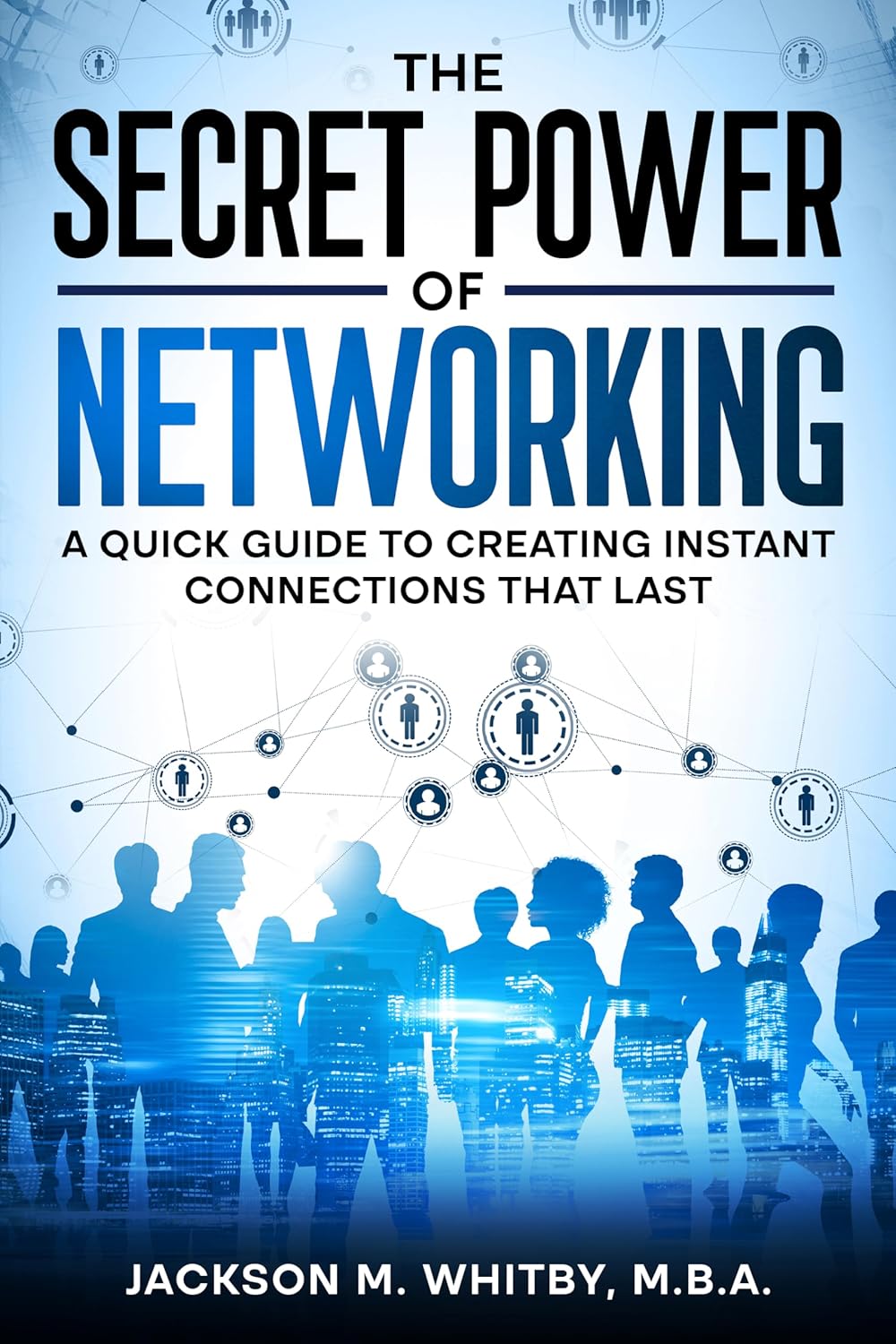 Amazon.com: The Secret Power of Networking: A Quick Guide to Creating ...