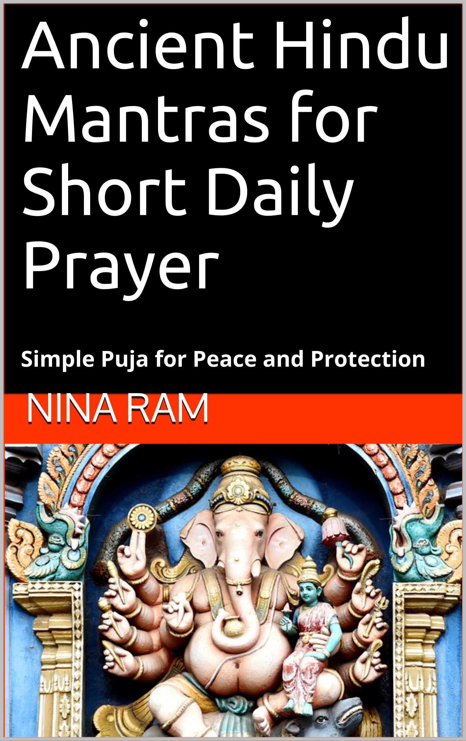 Buy Ancient Hindu Mantras for Short Daily Prayer: Simple Puja for Peace ...