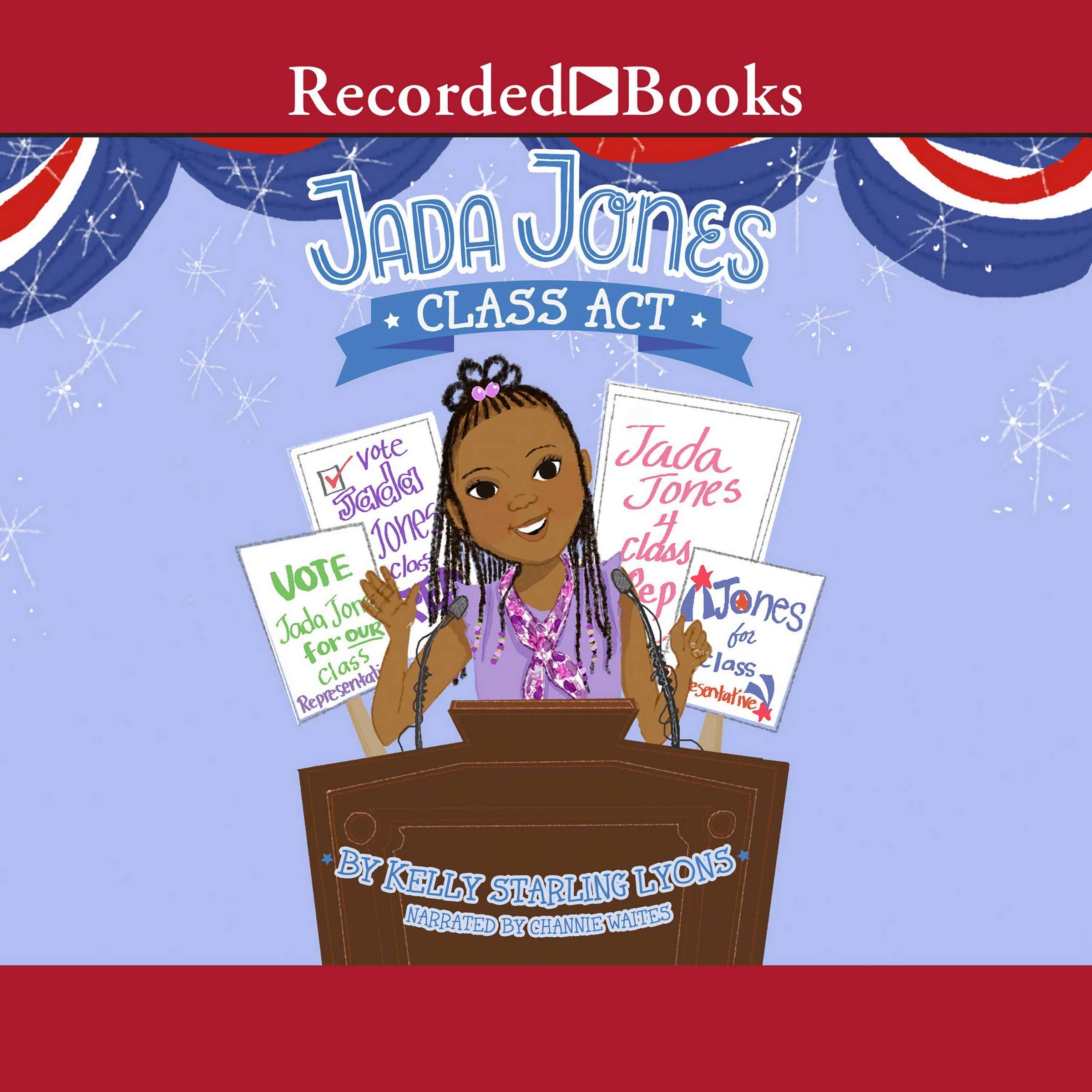 Class ACT (The Jada Jones Series): Kelly Starling Lyons: 9781664484757 ...