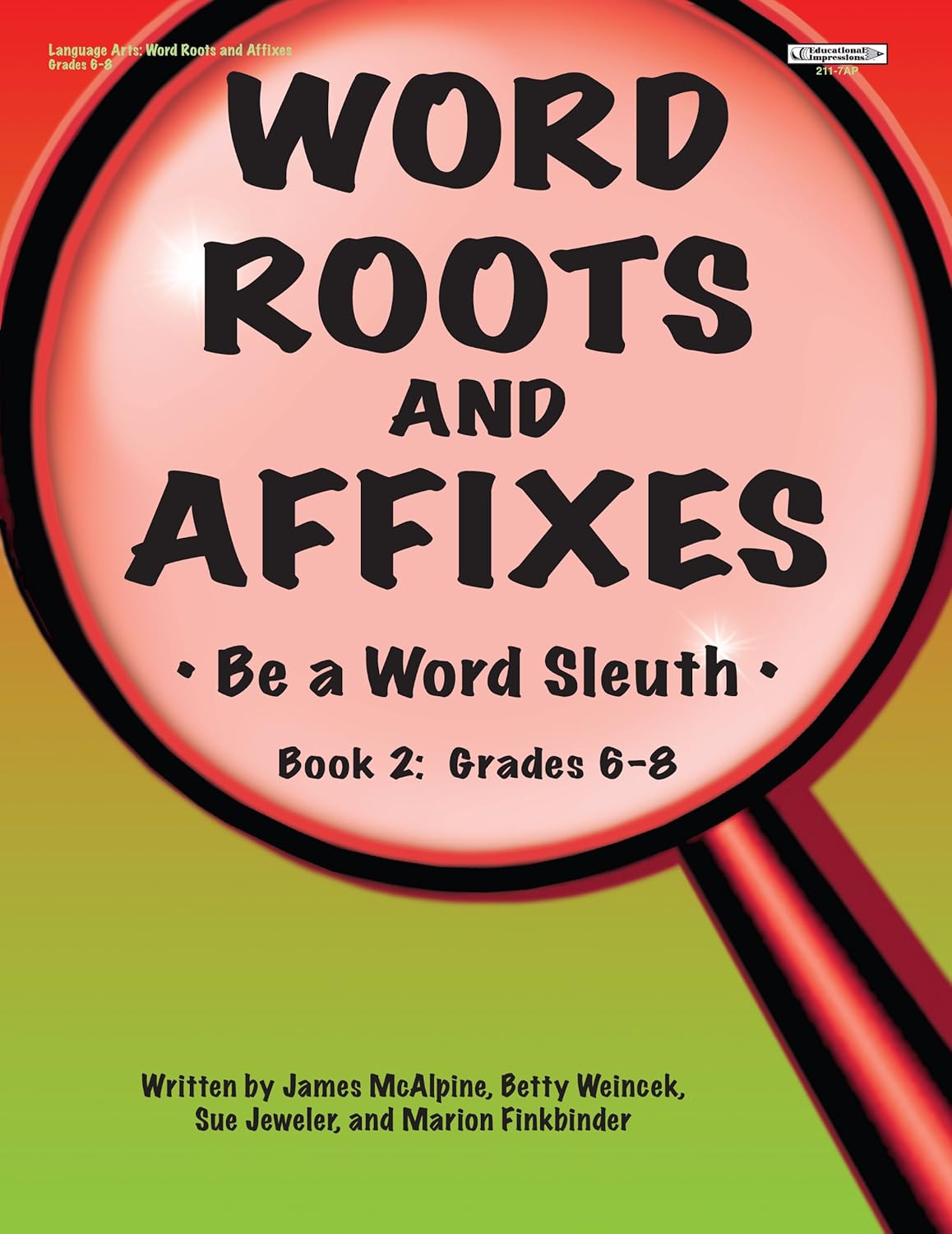 Word Roots and Affixes: Be a Word Sleuth (Book 2, Grades 6-8): Betty ...