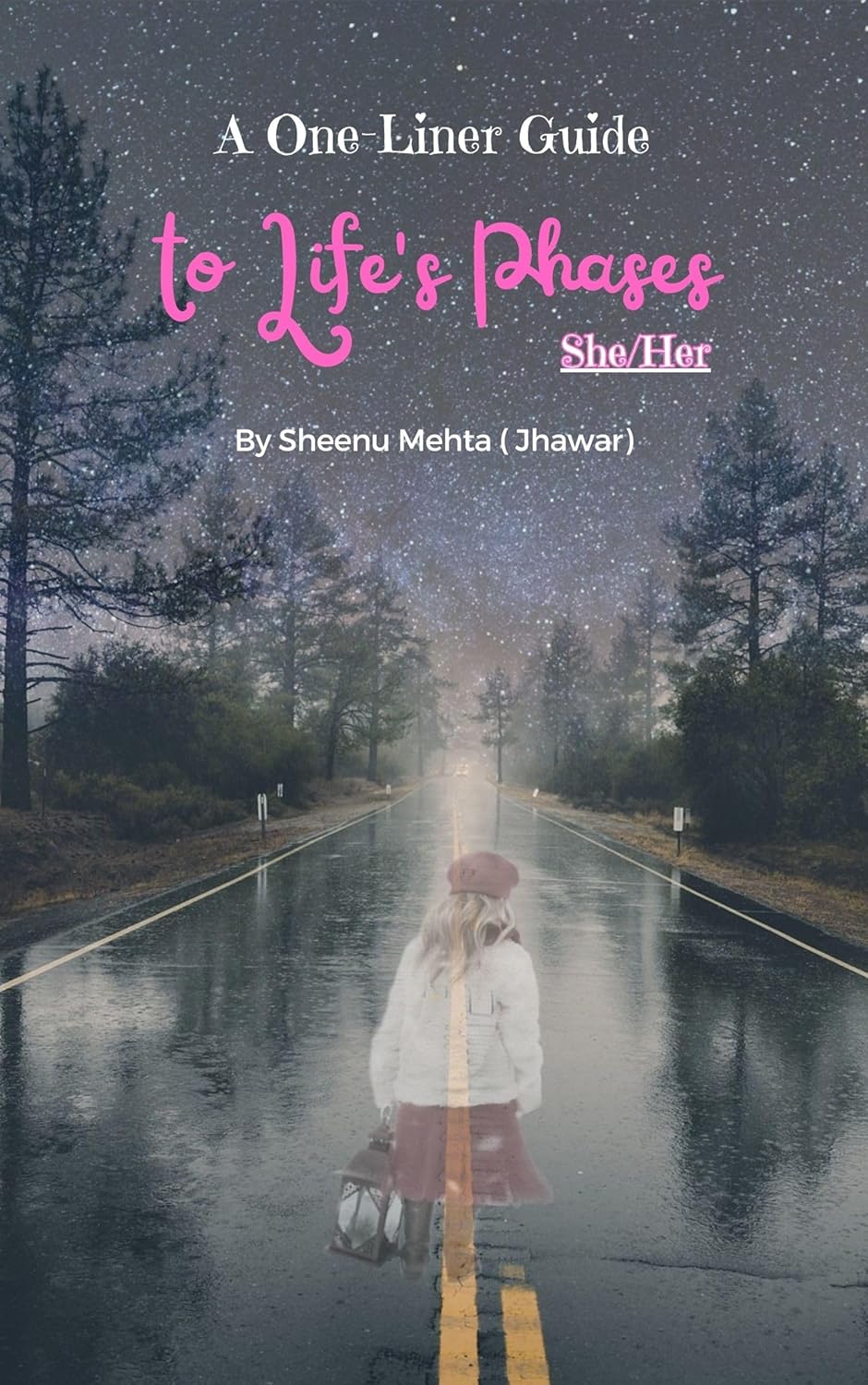 Amazon.com: A One-Liner Guide to Life's Phases (She/Her) eBook : Mehta Jhawar, Sheenu: Kindle Store