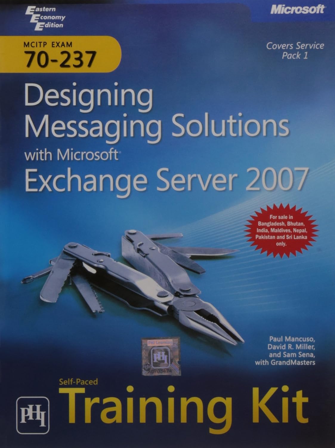 MCITP Self-Paced Training Kit (Exam 70-237): Designing Messaging Solutions With Microsoft ...