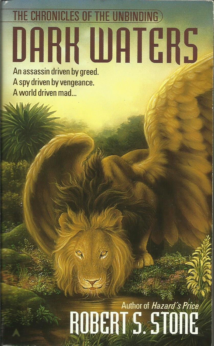 Dark Waters (Chronicles of the Unbinding, Book 2): Stone, Robert S ...