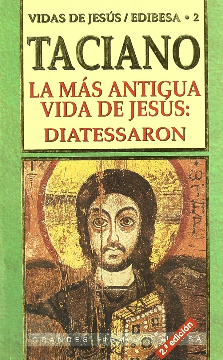 Amazon.com: La más antigua vida de Jesús: Diatessaron (Coleccion Doce ...