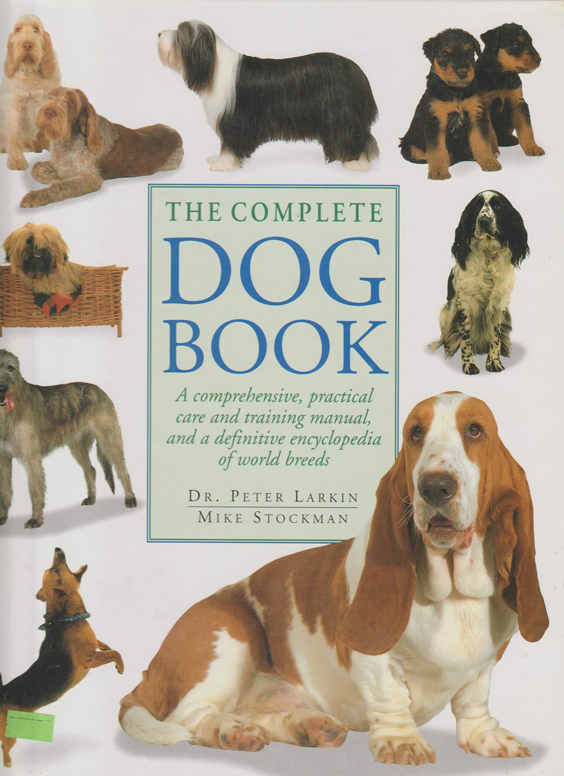 Complete Dog Book: Dr Peter Larkin: 9781590270196: Amazon.com: Books