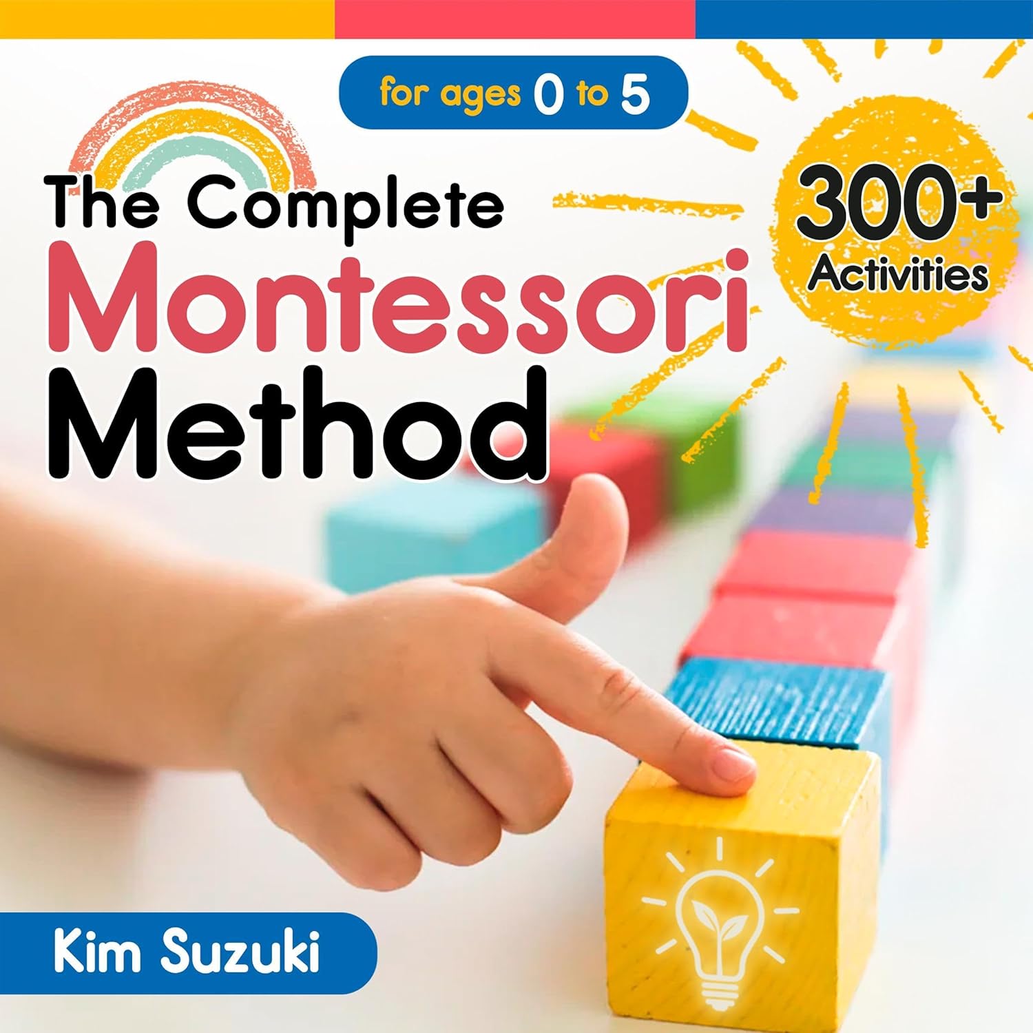 Amazon.com: The Complete Montessori Method Book: Nurturing Creativity ...