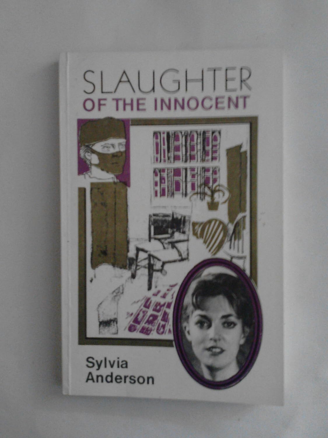 Slaughter of the Innocent: Sylvia Anderson: 9781870867009: Amazon.com ...