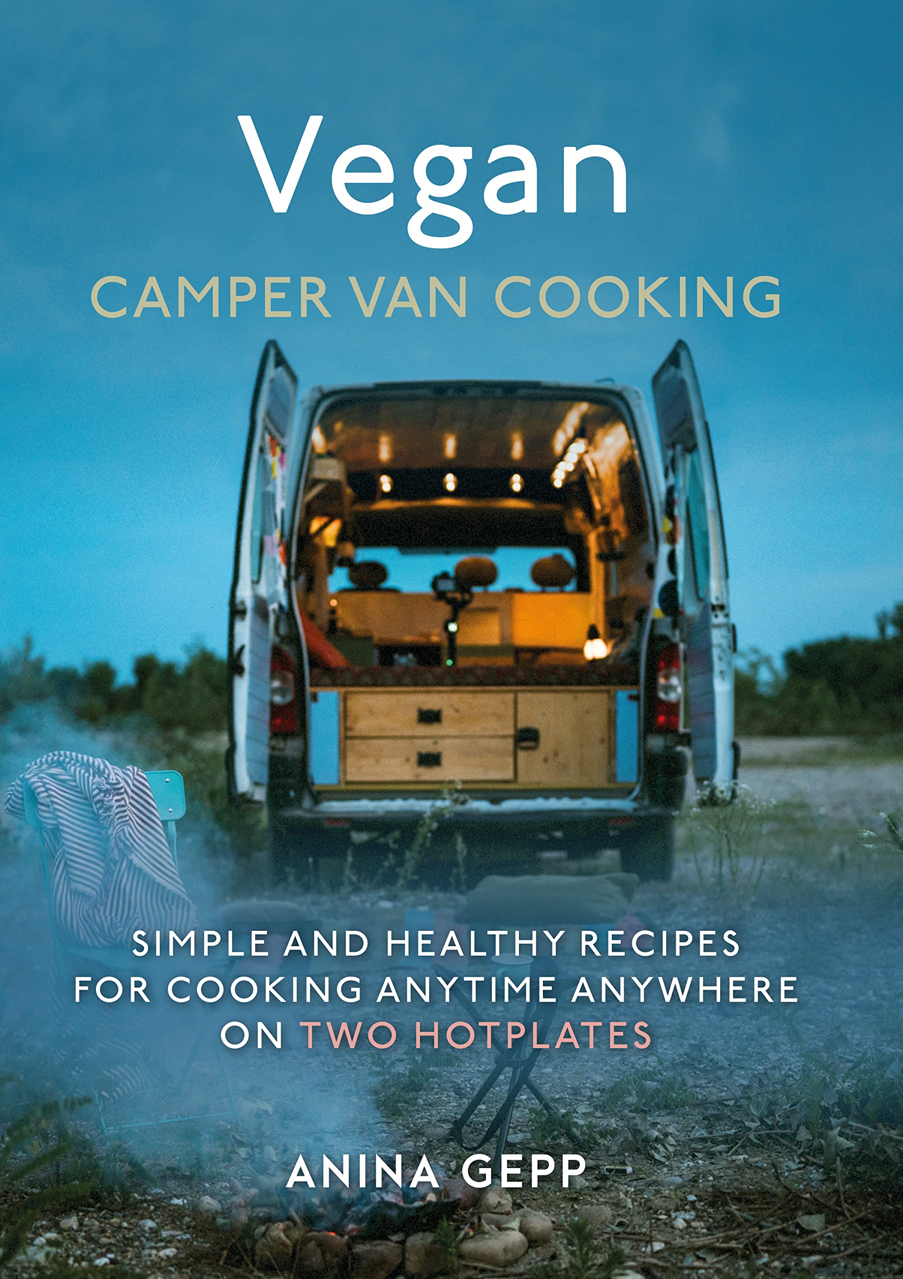 Vegan Camper Van Cooking: Simple and Healthy Recipes for Cooking ...