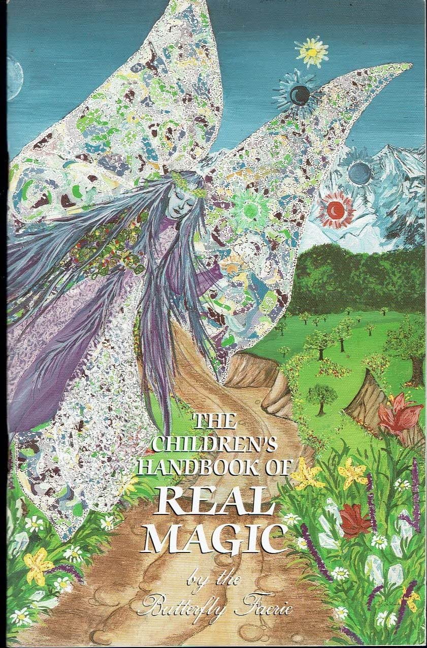 The Children's Handbook of Real Magic: Waldron, Linda: 9781883783006 ...