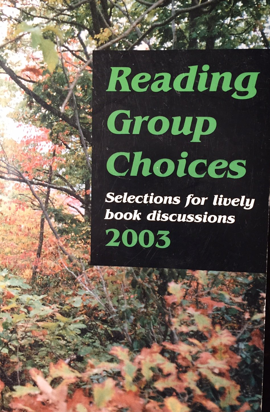 Reading Group Choices: Selections for Lively Book Discussions 2003 ...
