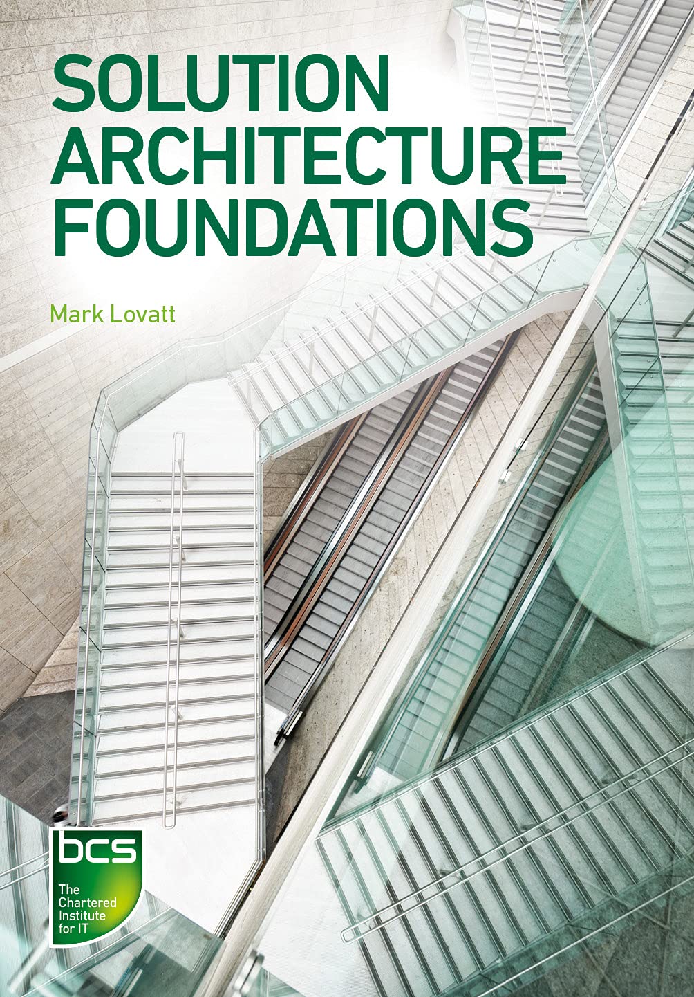 Solution Architecture Foundations: Lovatt, Mark: 9781780175652: Amazon.com: Books