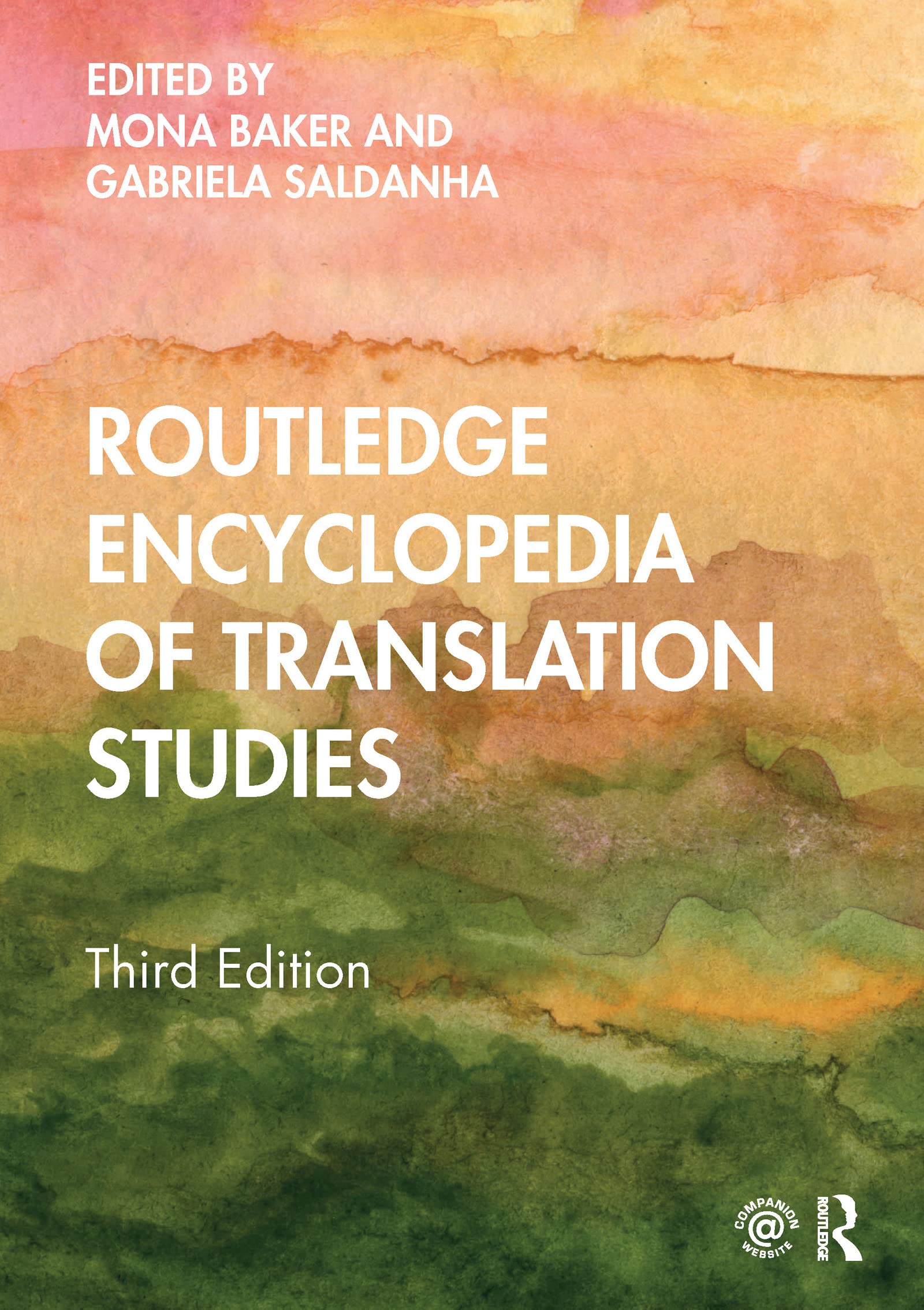 Routledge Encyclopedia of Translation Studies: Baker, Mona, Saldanha, Gabriela: 9781032088709 ...