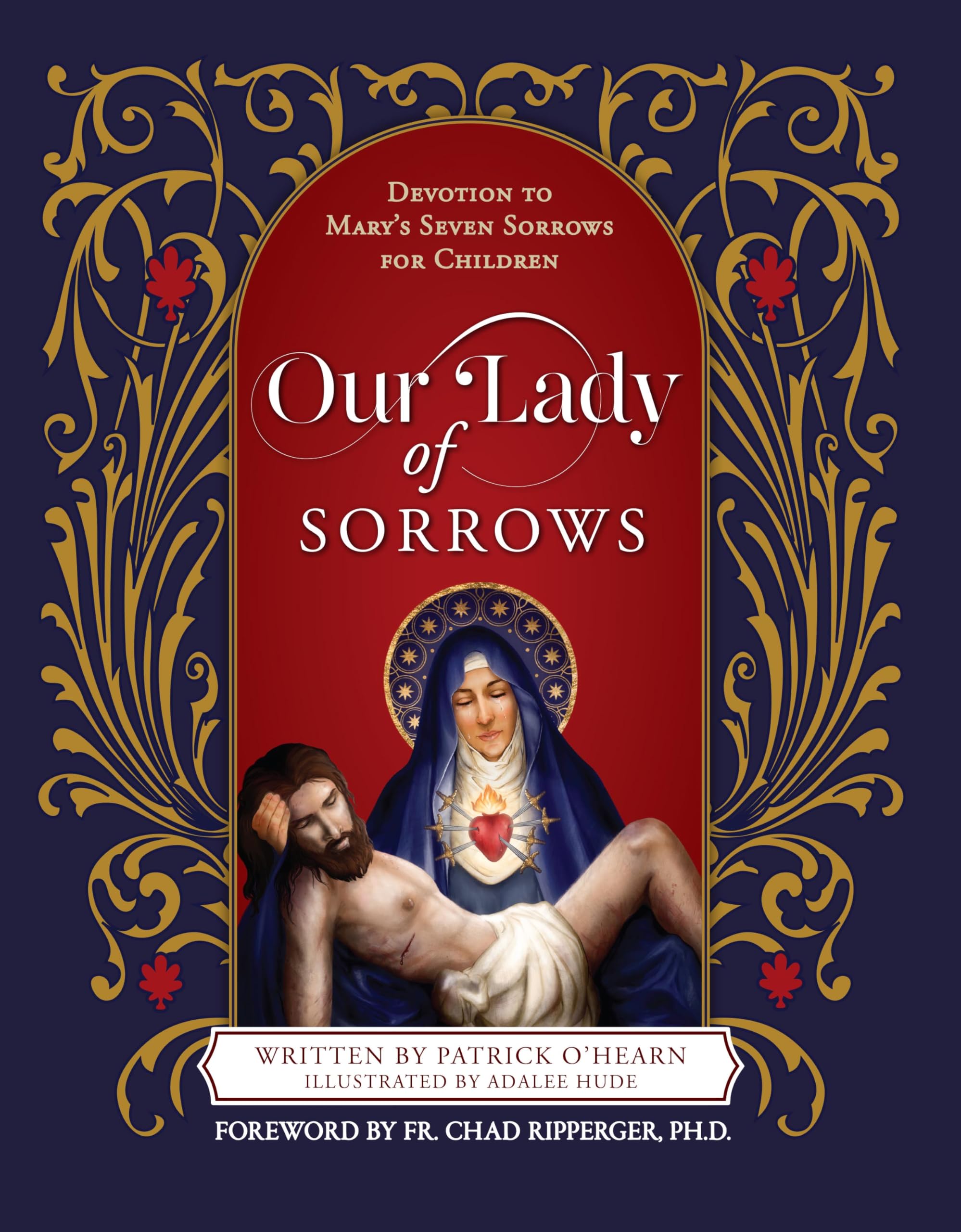 Our Lady of Sorrows: Devotion to Mary's Seven Sorrows for Children ...