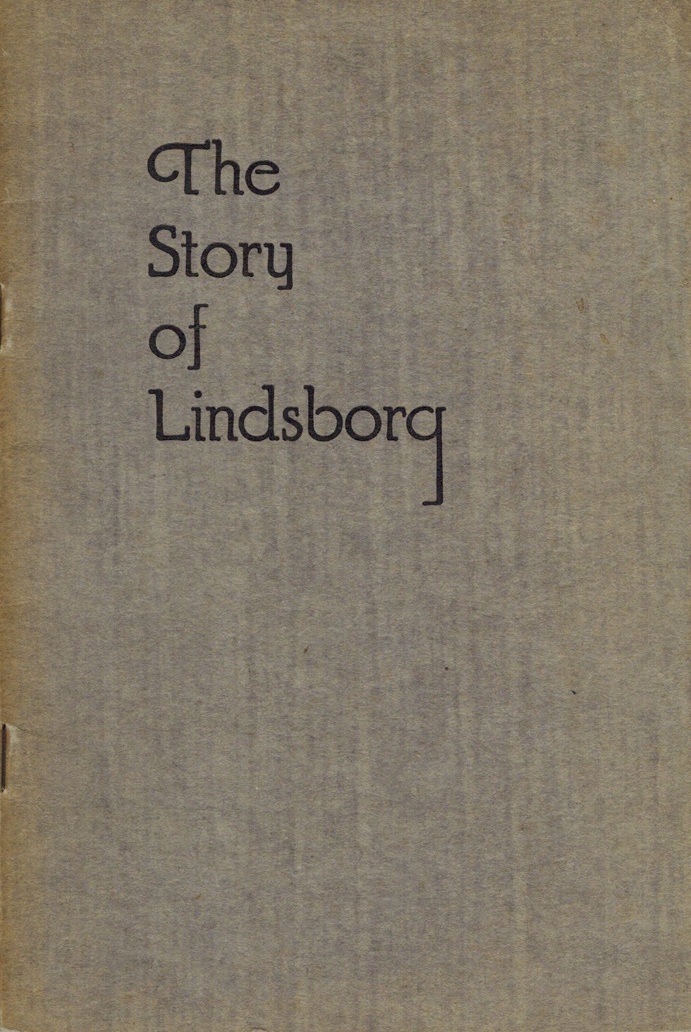 The Story of Lindsborg: The Sixtieth Anniversary of The Swedish ...