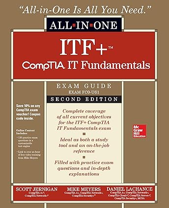 ITF+ CompTIA IT Fundamentals All-in-One Exam Guide, Second Edition ...