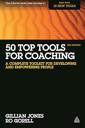 50 Top Tools for Coaching: A Complete Toolkit for Developing and ...